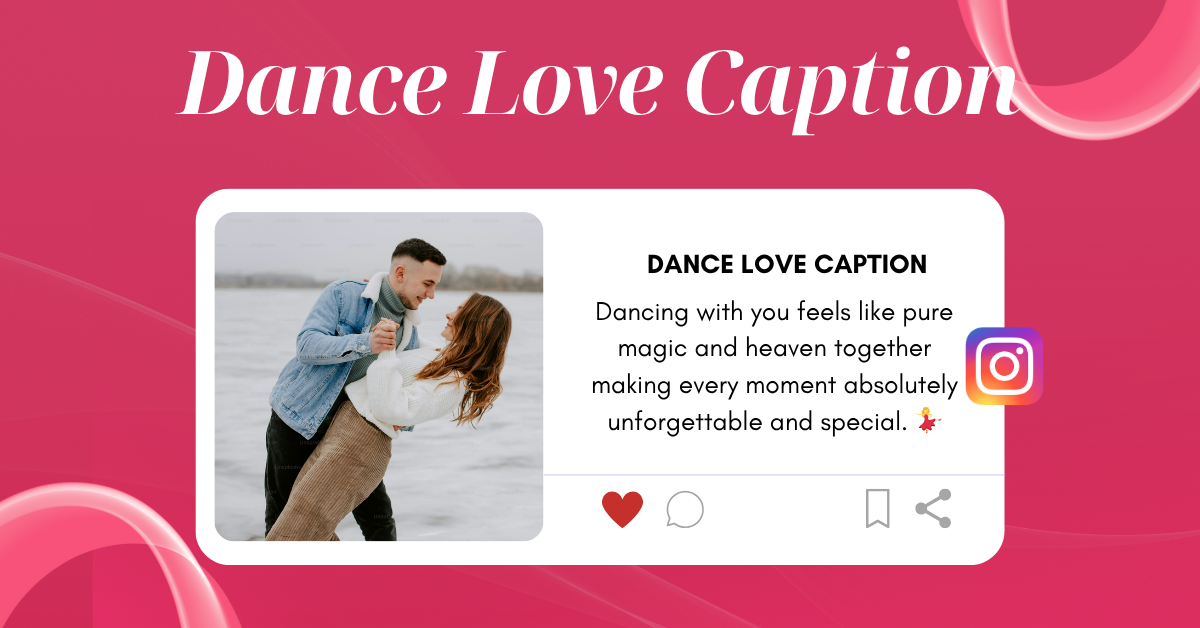 210+ Perfect Dance Love Captions 2026
