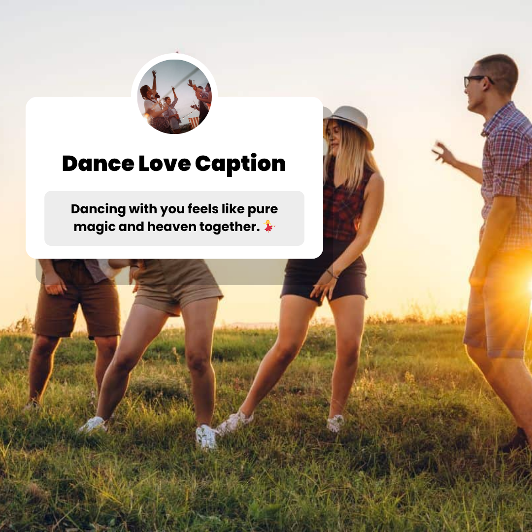 210+ Perfect Dance Love Captions 2026