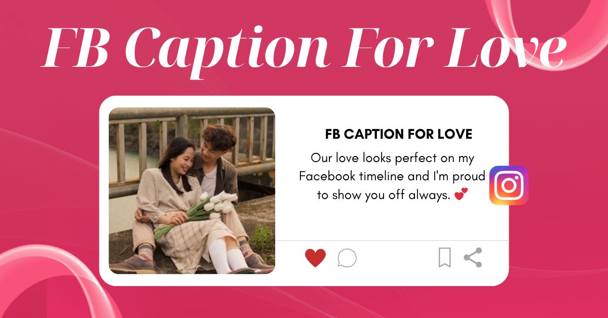 FB Captions for Love: 200+ Perfect Quotes for Your Posts (2025)