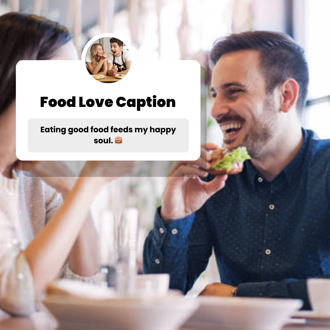 350+ Food Love Captions That'll Make Your Feed Delicious (2026)