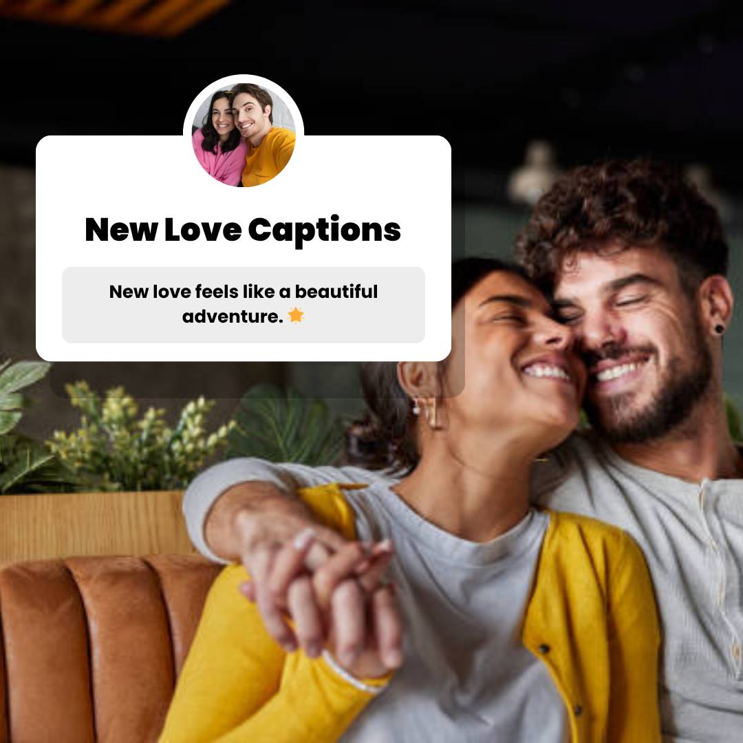New Love Captions: Sweet, Cute & Totally You (2025)